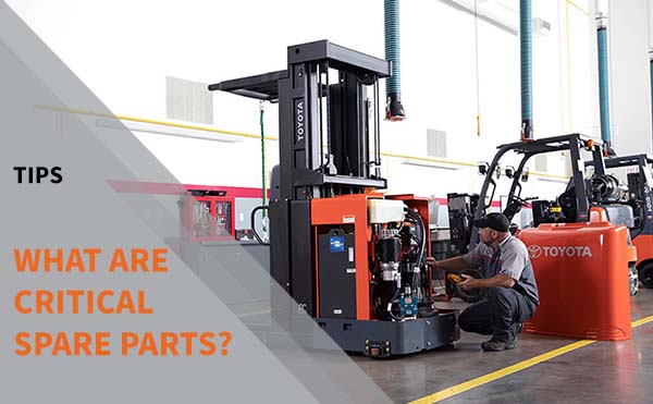 What are Critical Spare Parts? - Toyota Lift Northwest