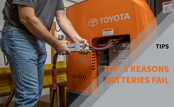 Top 3 Reasons Batteries Fail - Toyota Lift Northwest